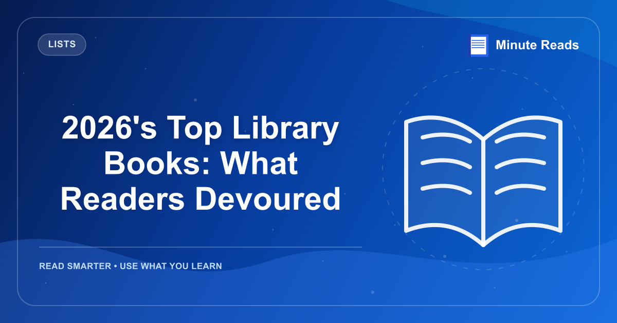 2026's Top Library Books: What Readers Devoured — MinuteReads blog thumbnail