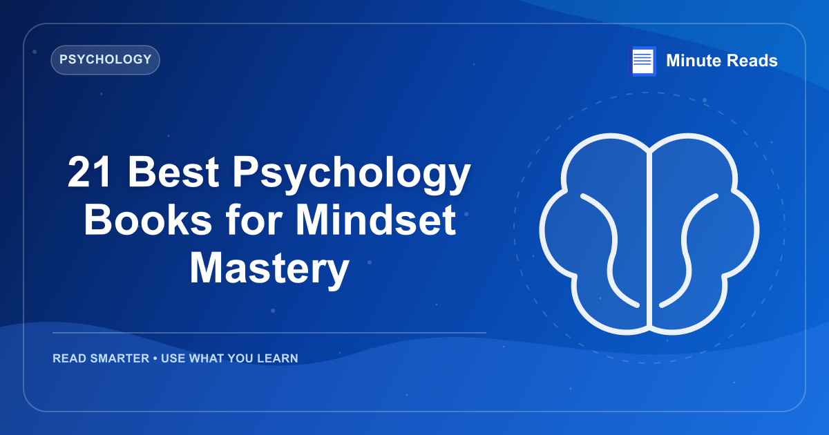 21 Best Psychology Books for Mindset Mastery — MinuteReads blog thumbnail