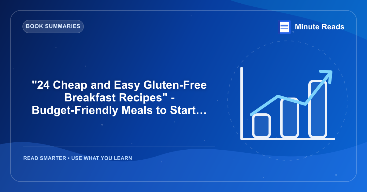 "24 Cheap and Easy Gluten-Free Breakfast Recipes" - Budget-Friendly Meals to Start Your Day — MinuteReads blog thumbnail