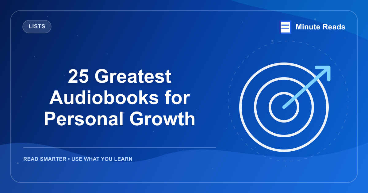 25 Greatest Audiobooks for Personal Growth — MinuteReads blog thumbnail