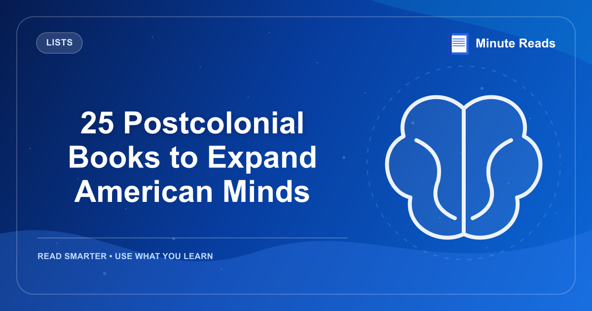 25 Postcolonial Books to Expand American Minds — MinuteReads blog thumbnail