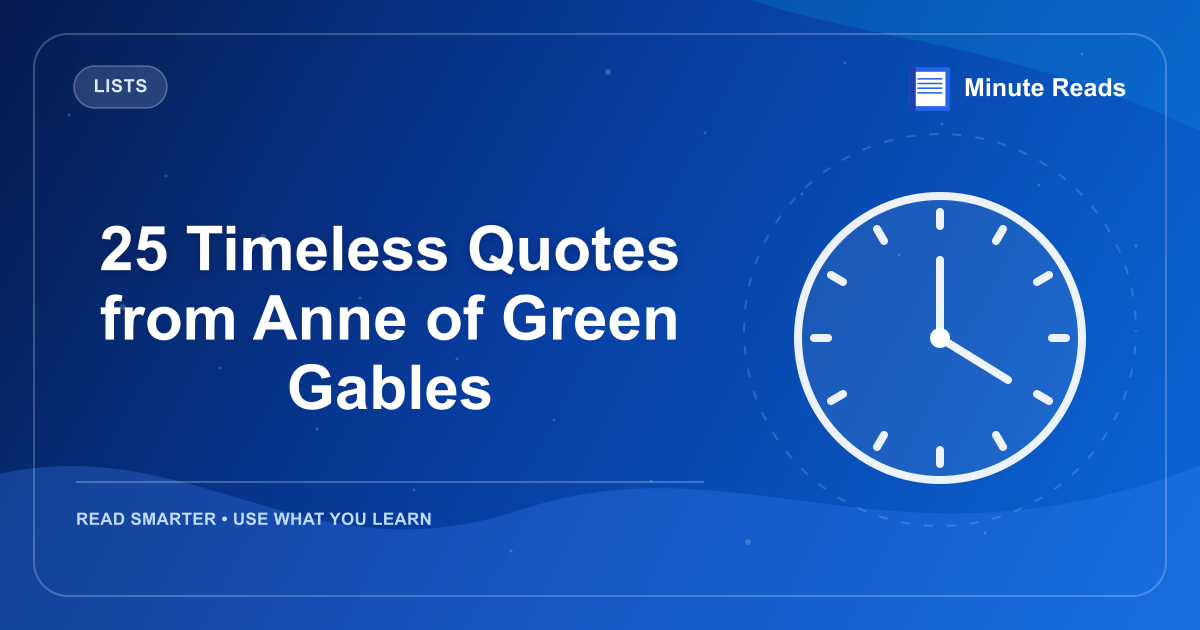 25 Timeless Quotes from Anne of Green Gables — MinuteReads blog thumbnail