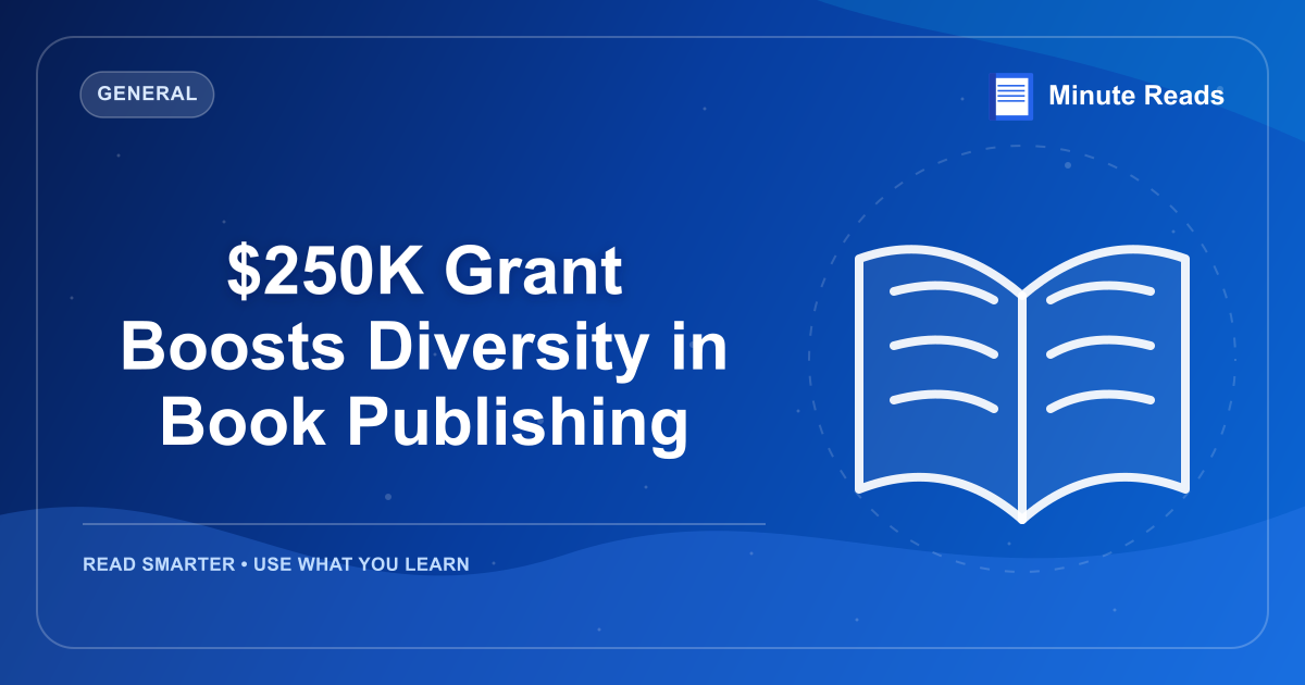 $250K Grant Boosts Diversity in Book Publishing — MinuteReads blog thumbnail