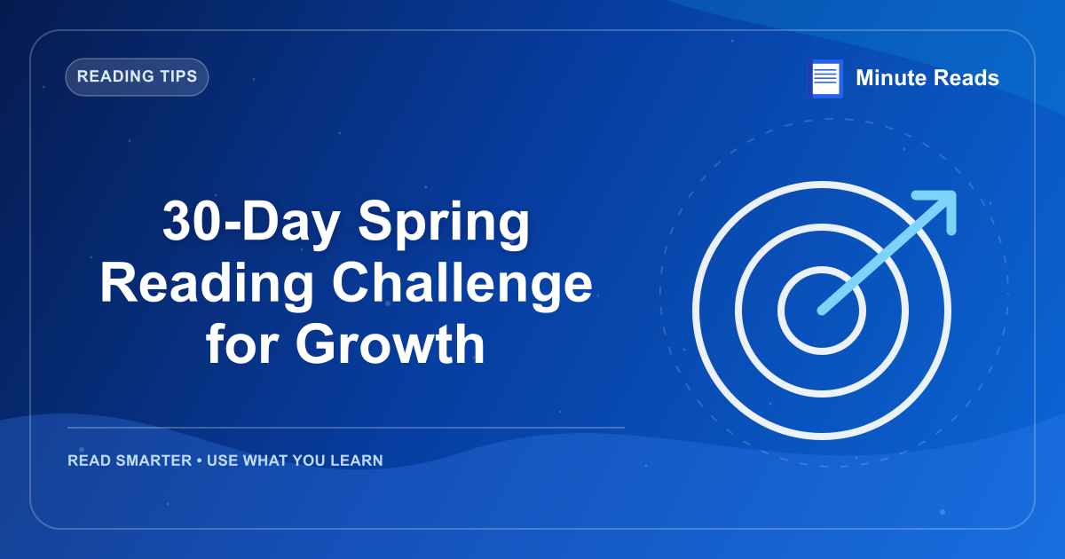 30-Day Spring Reading Challenge for Growth — MinuteReads blog thumbnail
