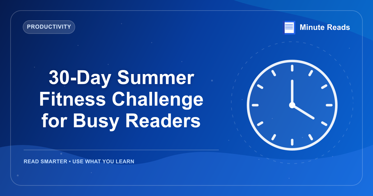 30-Day Summer Fitness Challenge for Busy Readers — MinuteReads blog thumbnail