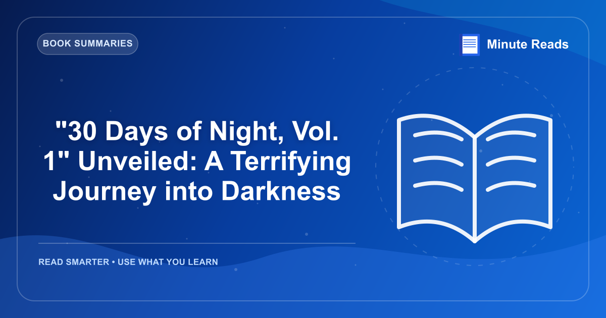 「30日の夜、Vol.1」 明らかに:暗闇への絶え間ない旅 — MinuteReads blog thumbnail