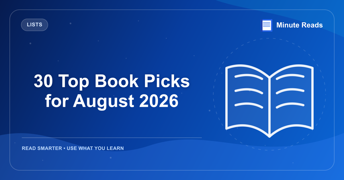 30 Top Book Picks for August 2026 — MinuteReads blog thumbnail