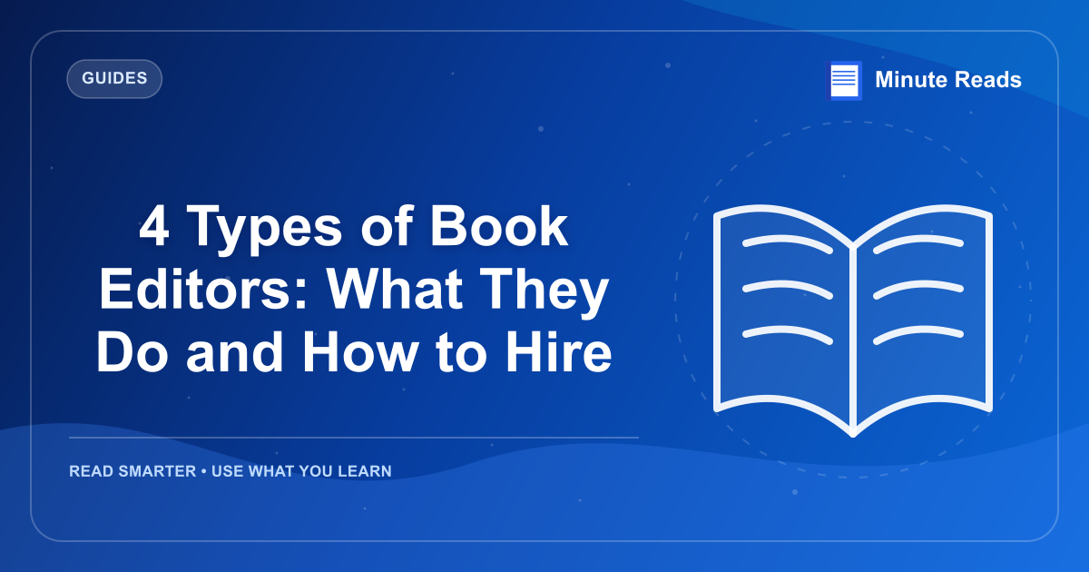 4 Types of Book Editors: What They Do and How to Hire — MinuteReads blog thumbnail