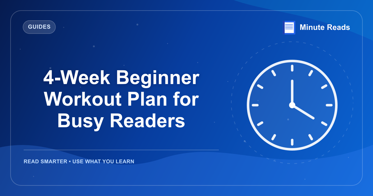 4-Week Beginner Workout Plan for Busy Readers — MinuteReads blog thumbnail