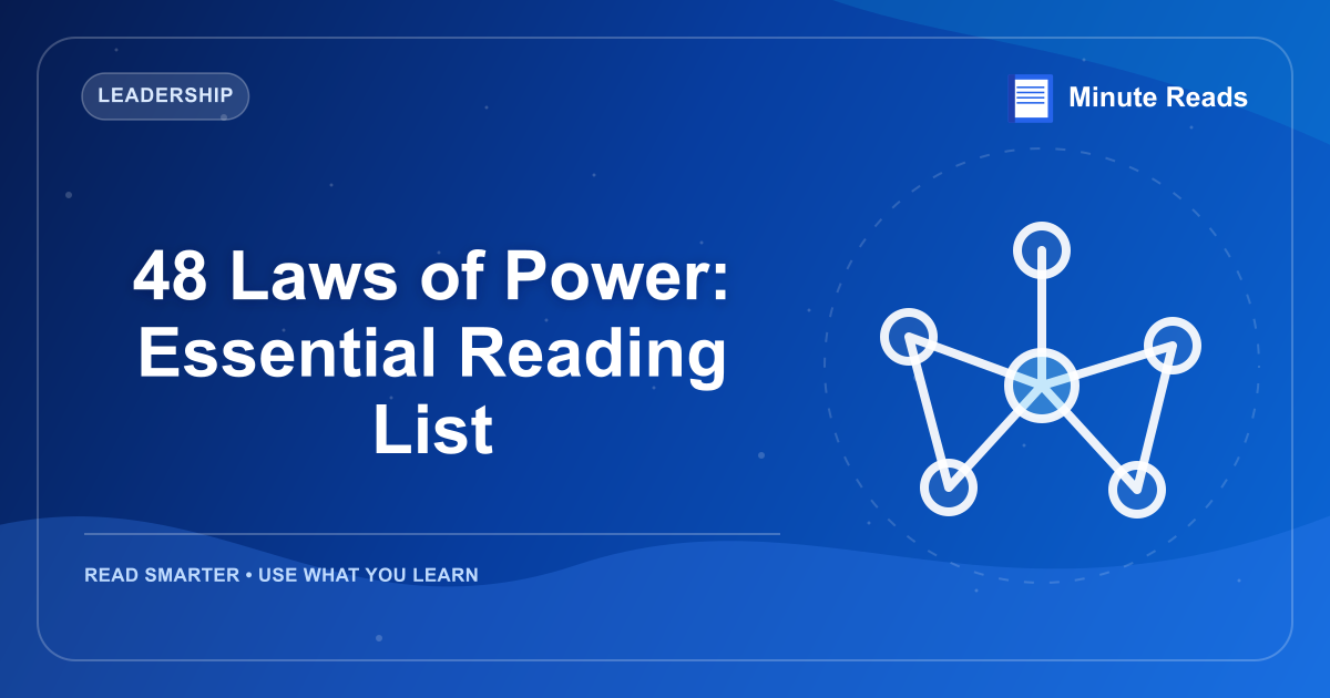 48 Laws of Power: Essential Reading List — MinuteReads blog thumbnail