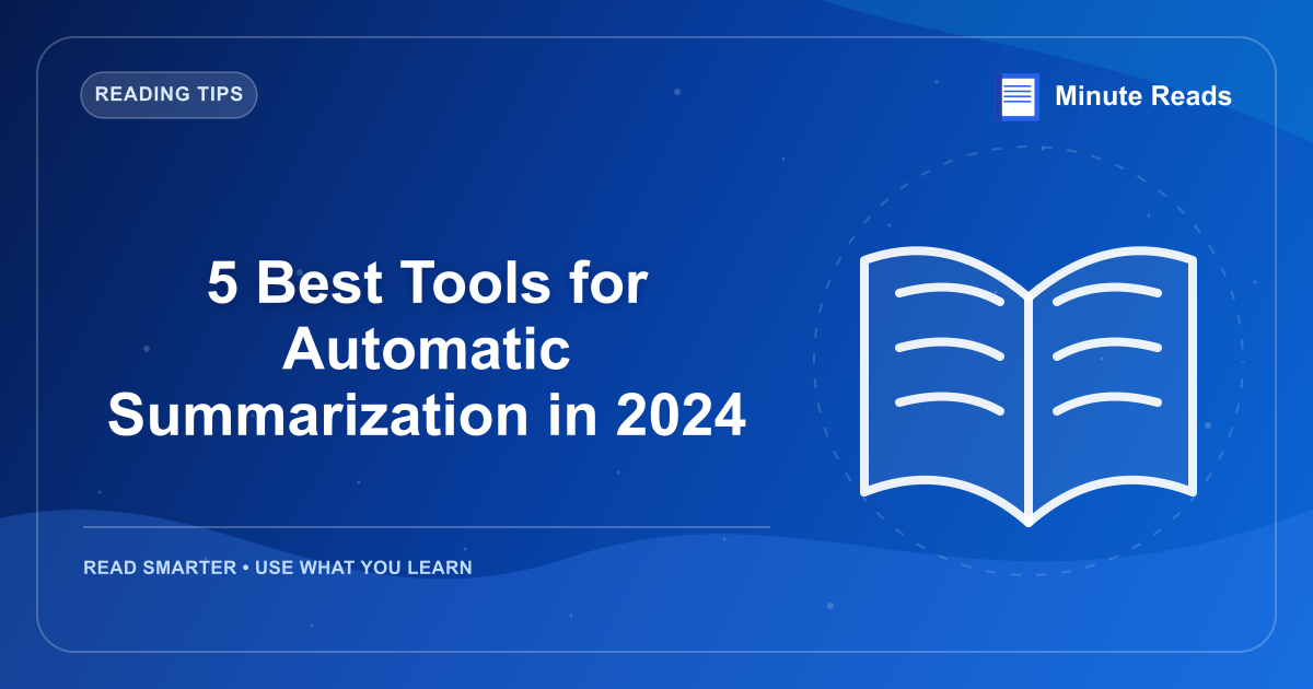 5 Best Tools for Automatic Summarization in 2026 — MinuteReads blog thumbnail