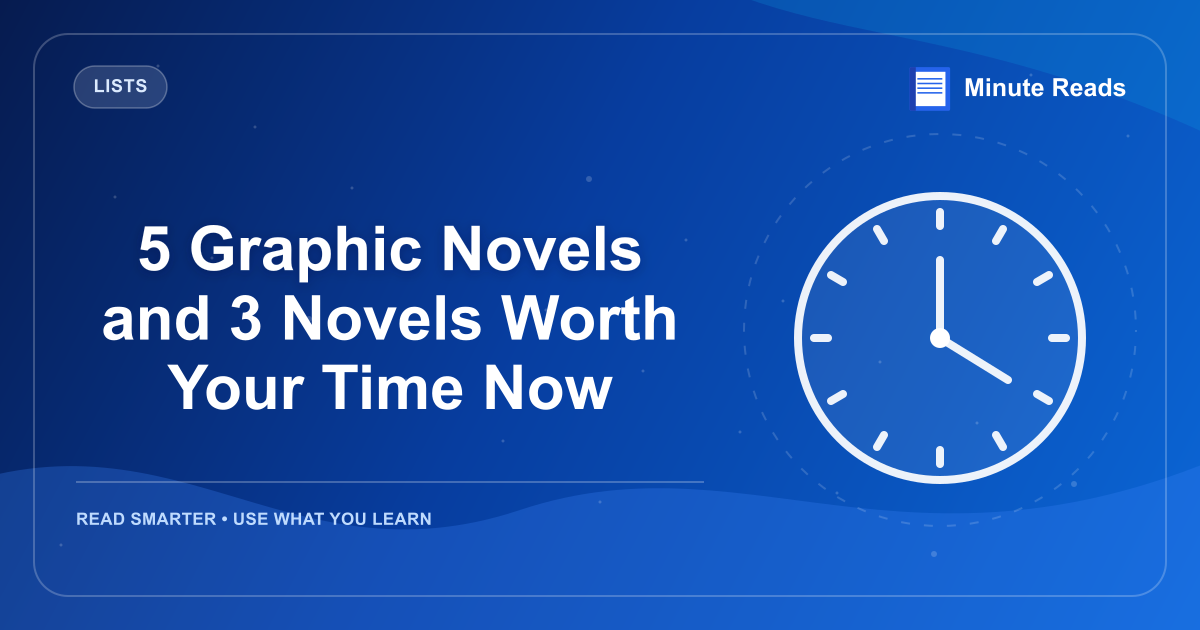 5 Graphic Novels and 3 Novels Worth Your Time Now — MinuteReads blog thumbnail