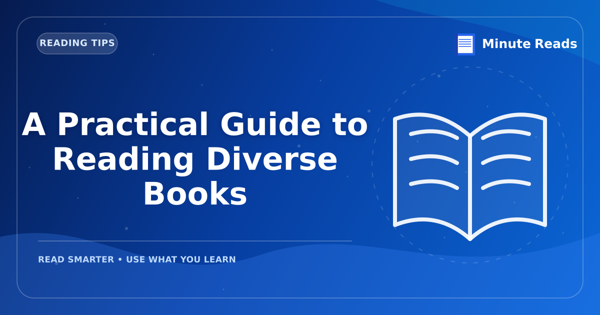 A Practical Guide to Reading Diverse Books — MinuteReads blog thumbnail