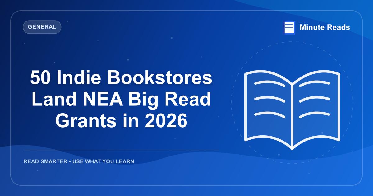 50 Indie Bookstores Land NEA Big Read Grants in 2026 — MinuteReads blog thumbnail