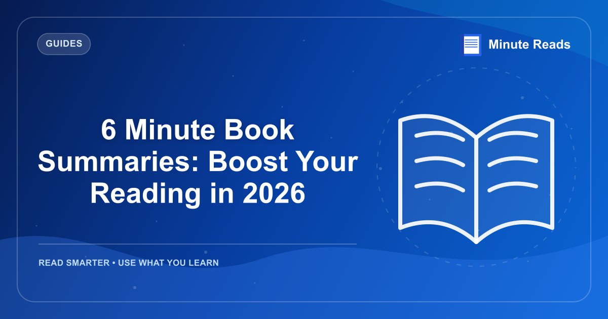 6分ブックサマリー:2026であなたの読書をブースト — MinuteReads blog thumbnail