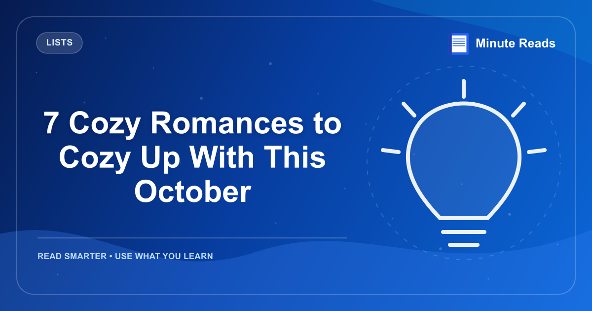 7 Cozy Romances to Cozy Up With This October — MinuteReads blog thumbnail