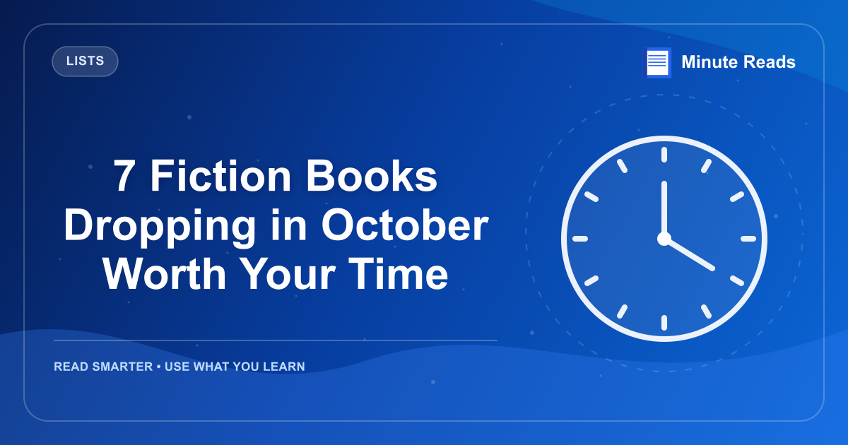 7 Fiction Books Dropping in October Worth Your Time — MinuteReads blog thumbnail