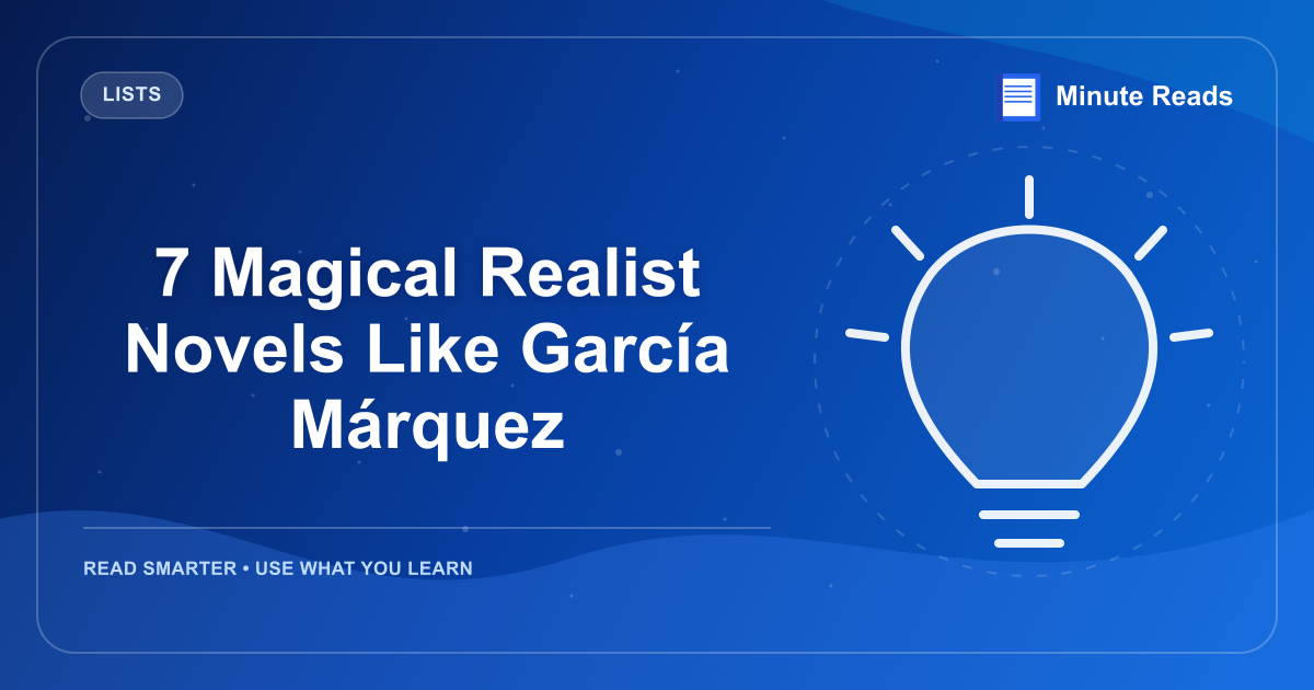 7 Magical Realist Novels Like García Márquez — MinuteReads blog thumbnail