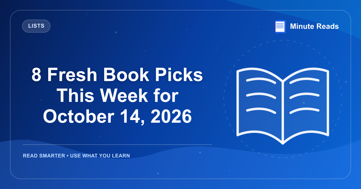 8 Fresh Book Picks This Week for October 14, 2026 — MinuteReads blog thumbnail