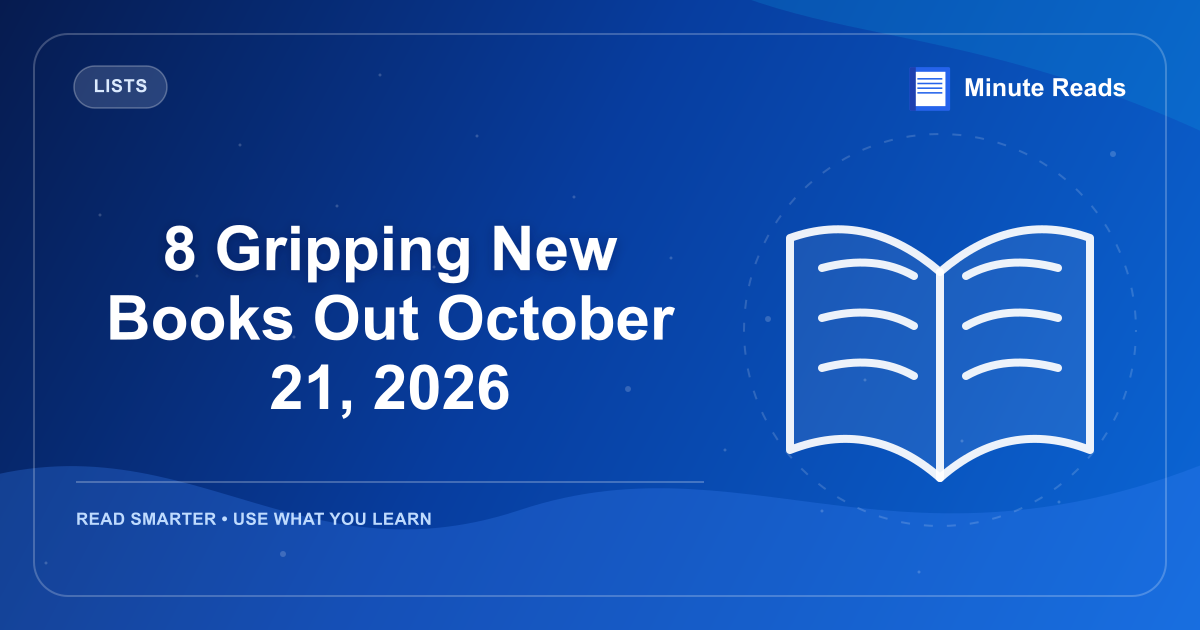 8 Gripping New Books Out October 21, 2026 — MinuteReads blog thumbnail