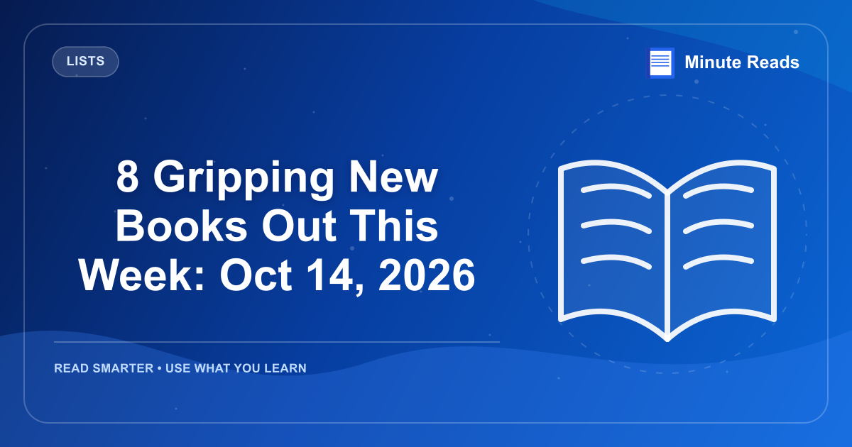 8 Gripping New Books Out This Week: Oct 14, 2026 — MinuteReads blog thumbnail