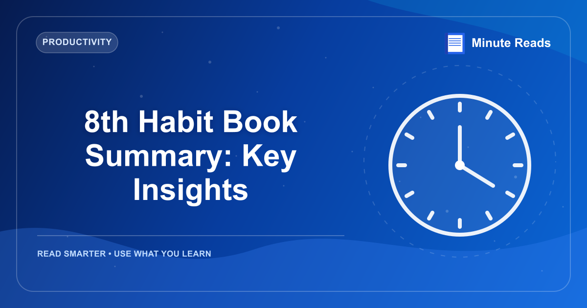 8th Habit Book Summary: Key Insights — MinuteReads blog thumbnail