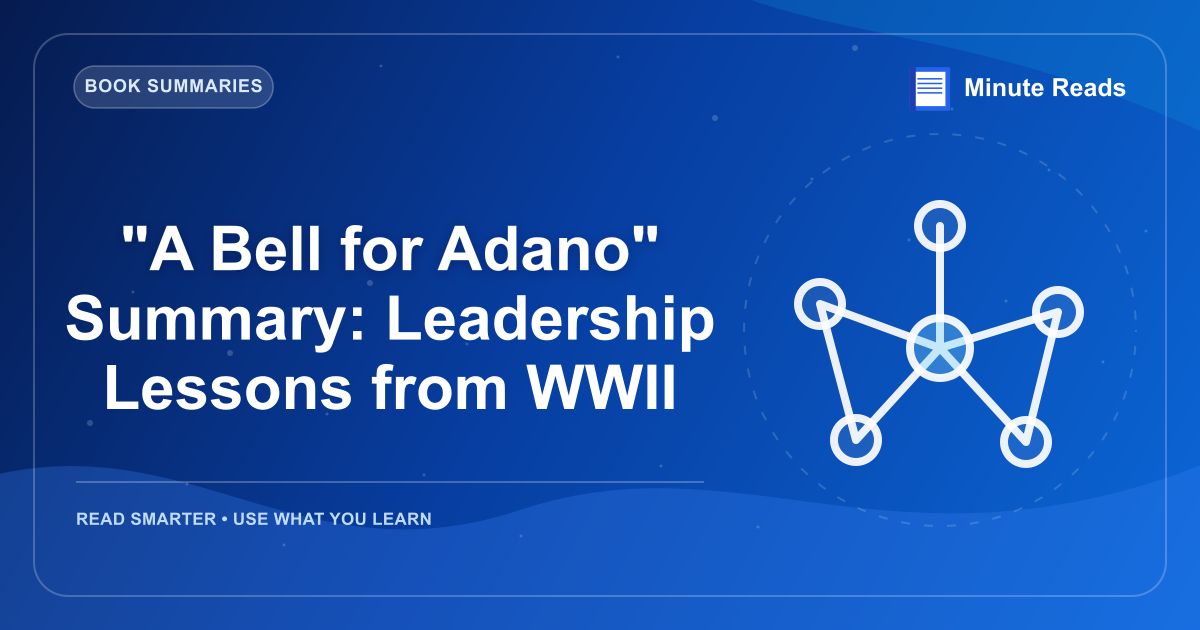 "A Bell for Adano" Summary: Leadership Lessons from WWII — MinuteReads blog thumbnail