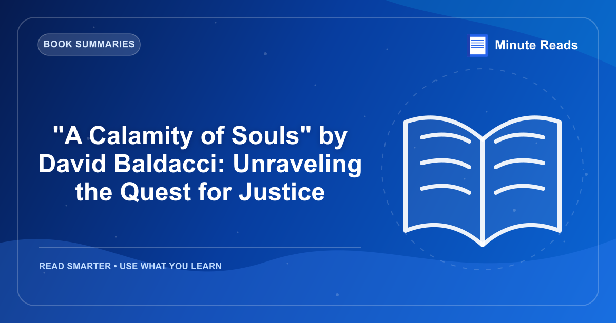 "A Calamity of Souls", de David Baldacci: Desvendando a busca pela justiça — MinuteReads blog thumbnail