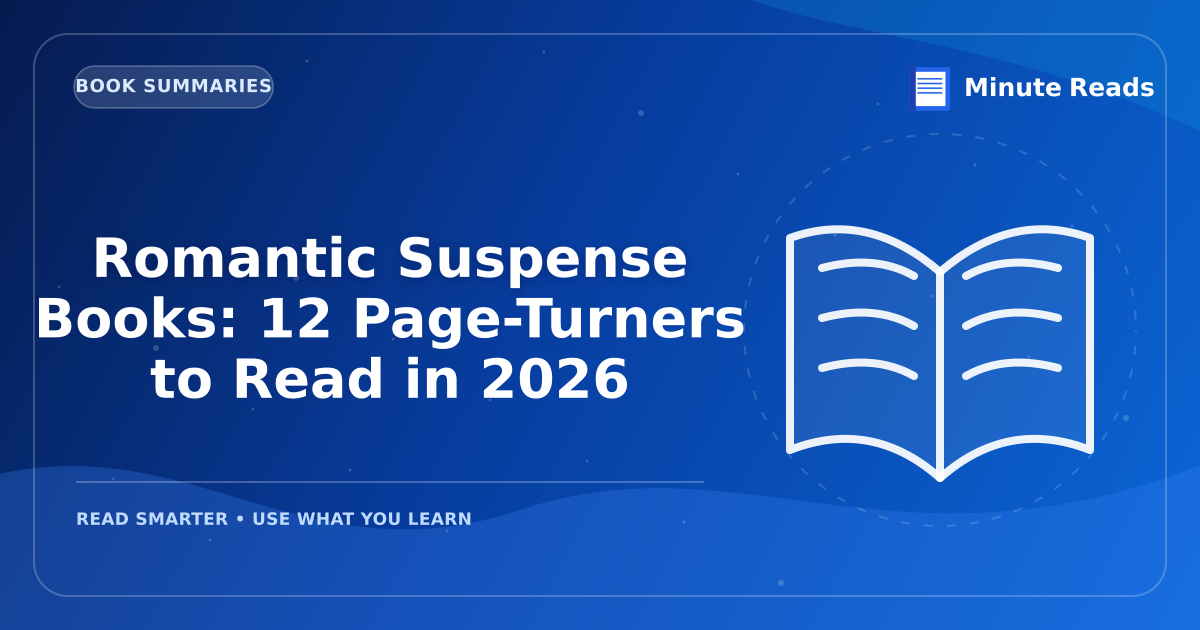 Romantic Suspense: 12 Must-Read Books to Keep You Up All Night — MinuteReads blog thumbnail