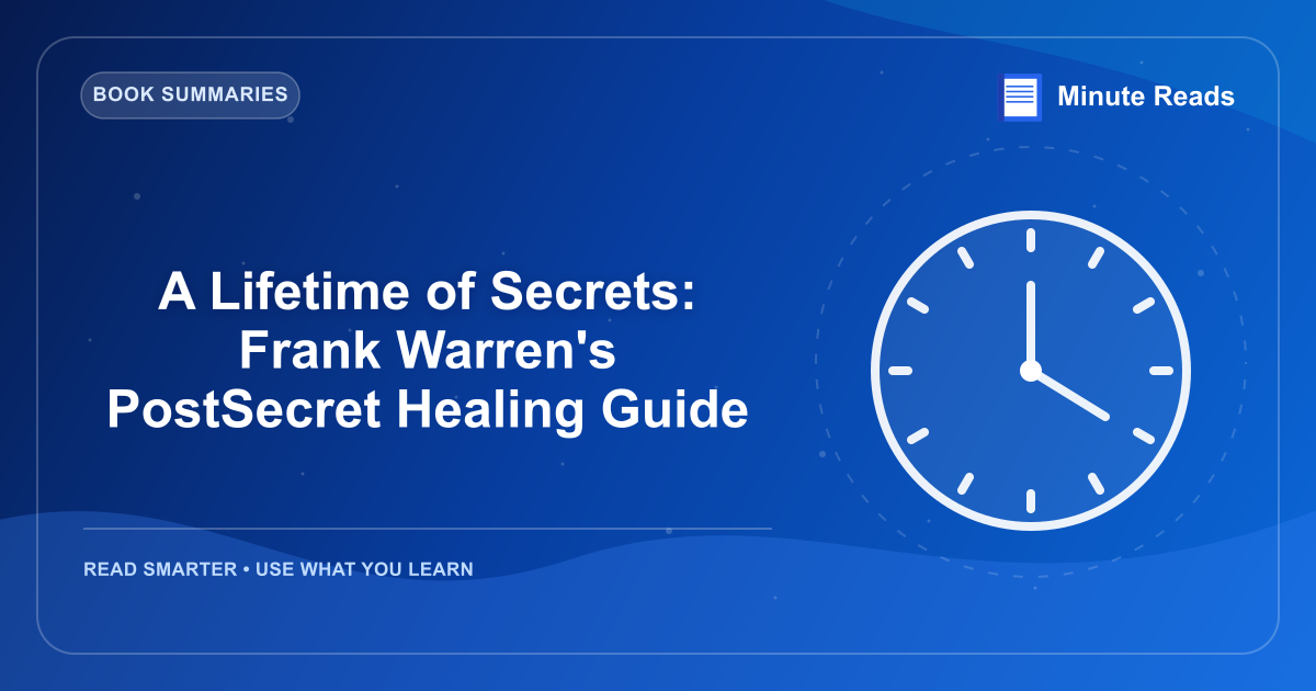A Lifetime of Secrets: Frank Warren's PostSecret Healing Guide — MinuteReads blog thumbnail