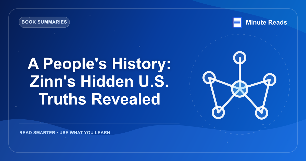 A People's History: Zinn's Hidden U.S. Truths Revealed — MinuteReads blog thumbnail