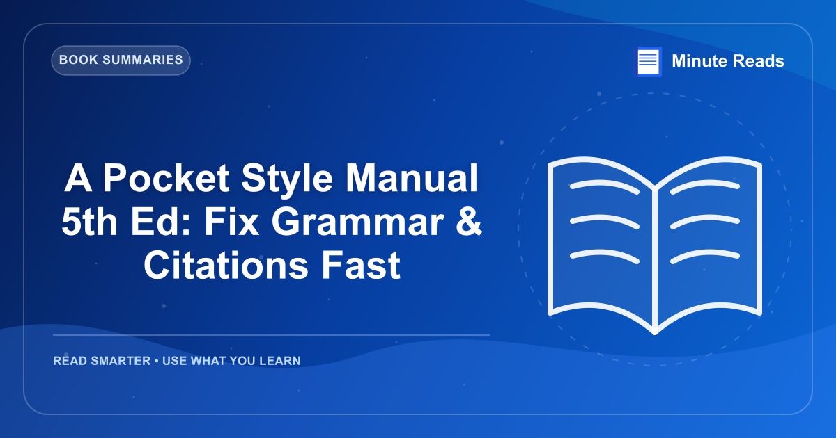 A Pocket Style Manual 5th Ed: Fix Grammar & Citations Fast — MinuteReads blog thumbnail
