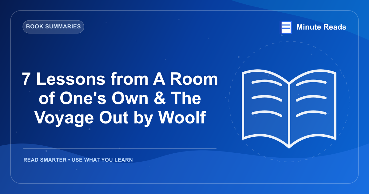 7 Lessons from A Room of One's Own & The Voyage Out by Woolf — MinuteReads blog thumbnail