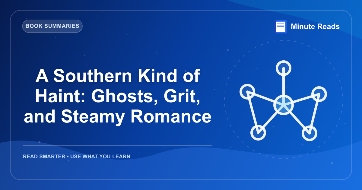A Southern Kind of Haint: Ghosts, Grit, and Steamy Romance — MinuteReads blog thumbnail