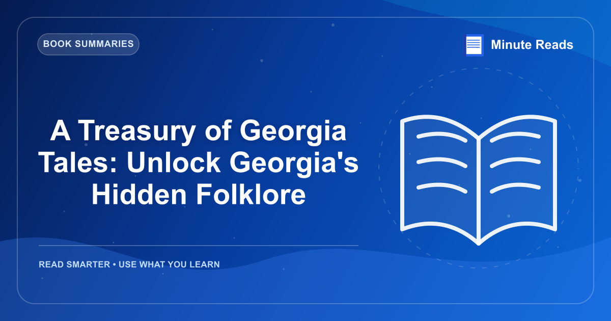 A Treasury of Georgia Tales: Unlock Georgia's Hidden Folklore — MinuteReads blog thumbnail