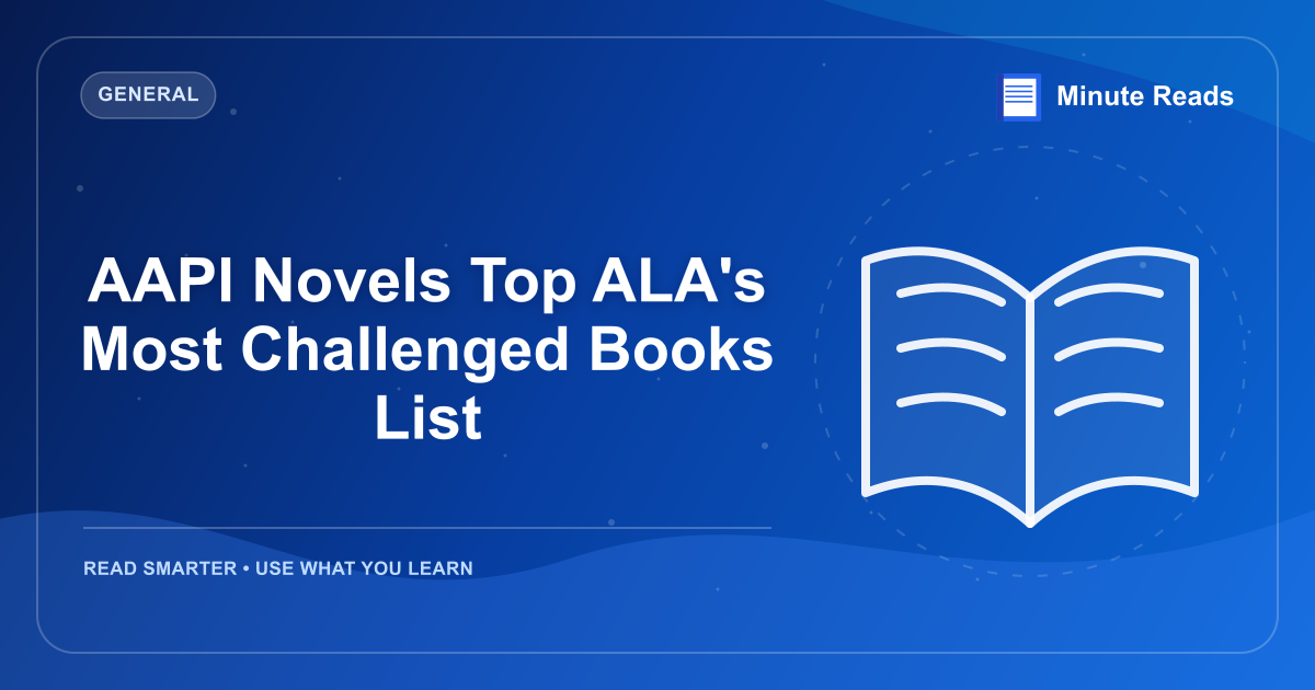 AAPI Novels Top ALA's Most Challenged Books List — MinuteReads blog thumbnail