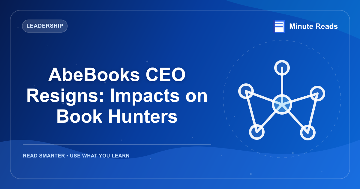 AbeBooks CEO Resigns: Impacts on Book Hunters — MinuteReads blog thumbnail