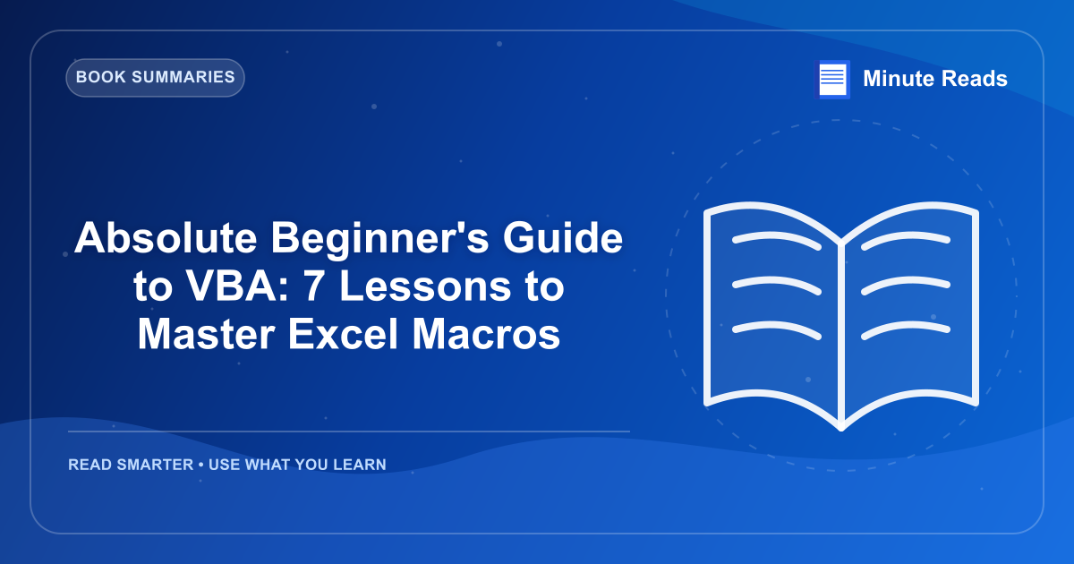 Absolute Beginner's Guide to VBA: 7 Lessons to Master Excel Macros — MinuteReads blog thumbnail