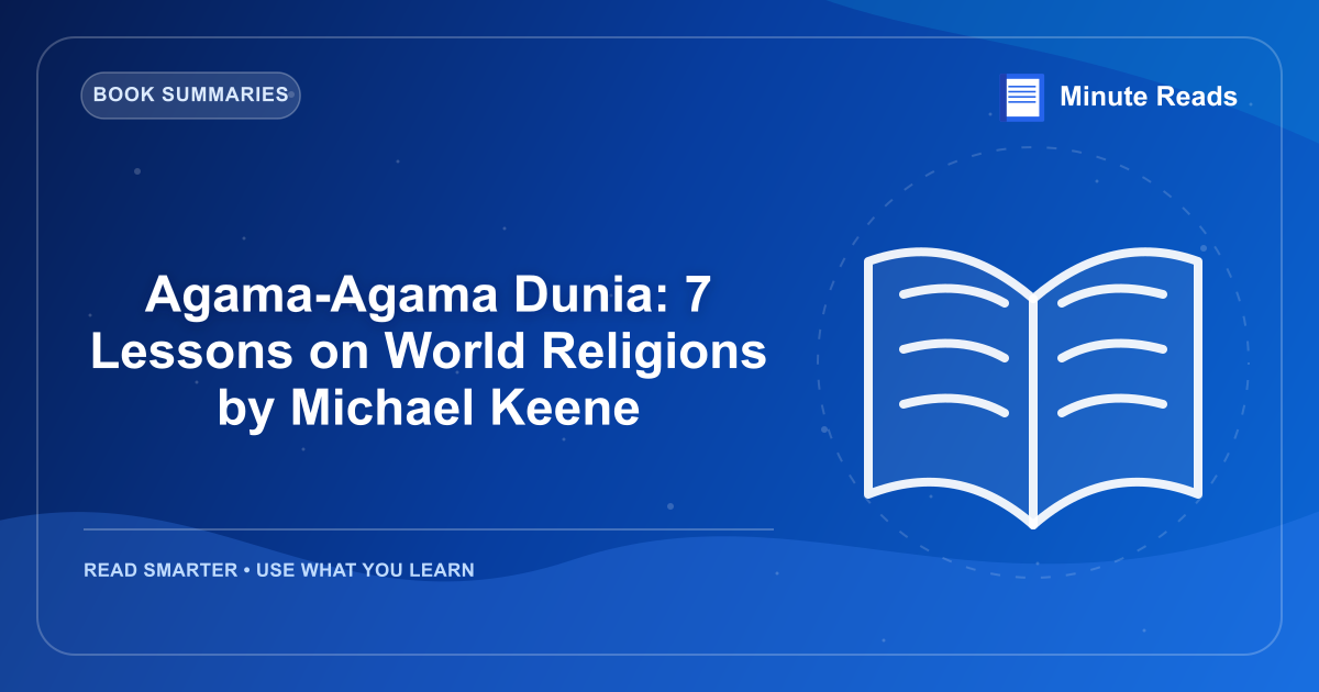 Agama-Agama Dunia: 7 Lessons on World Religions by Michael Keene — MinuteReads blog thumbnail
