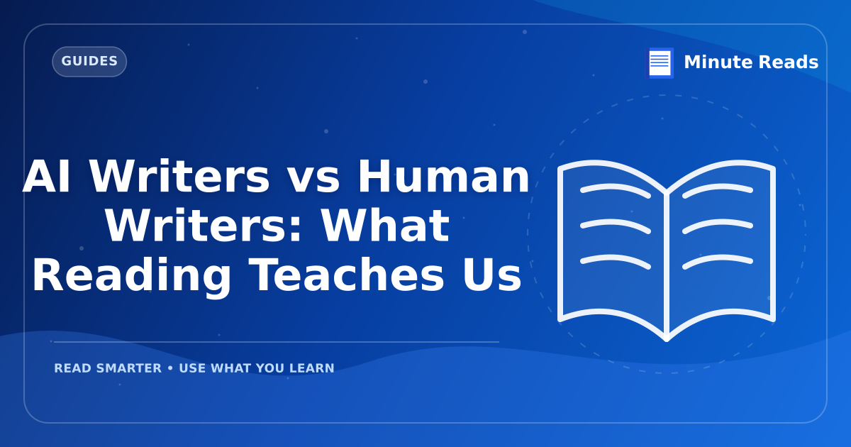 AI Writers vs Human Writers: What Reading Teaches Us — MinuteReads blog thumbnail