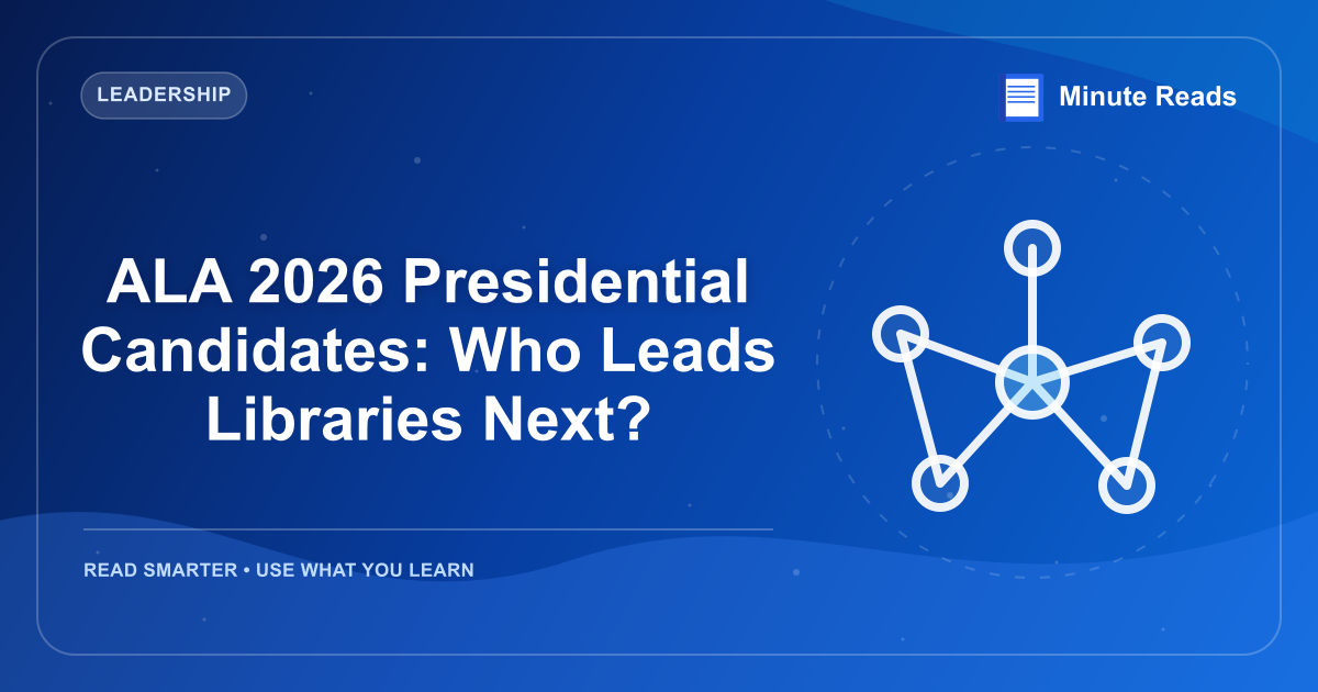 ALA 2026 Presidential Candidates: Who Leads Libraries Next? — MinuteReads blog thumbnail