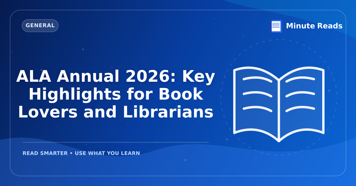 ALA Annual 2027: Key Highlights for Book Lovers and Librarians — MinuteReads blog thumbnail