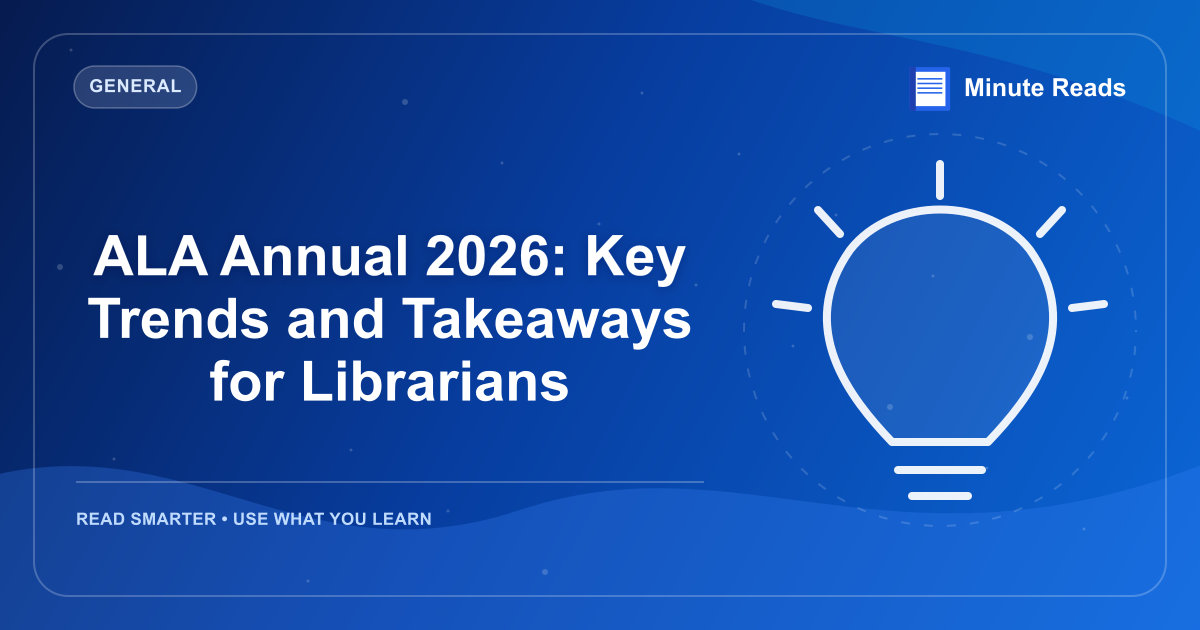 ALA Annual 2026: Key Trends and Takeaways for Librarians — MinuteReads blog thumbnail