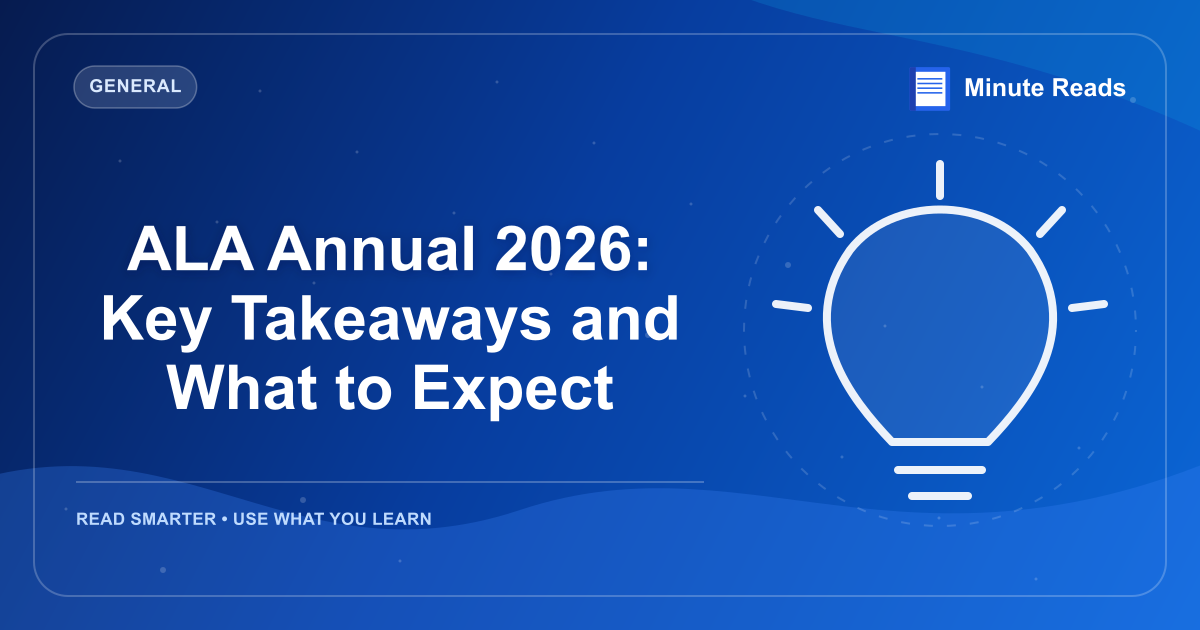 ALA Annual 2026: Key Takeaways and What to Expect — MinuteReads blog thumbnail