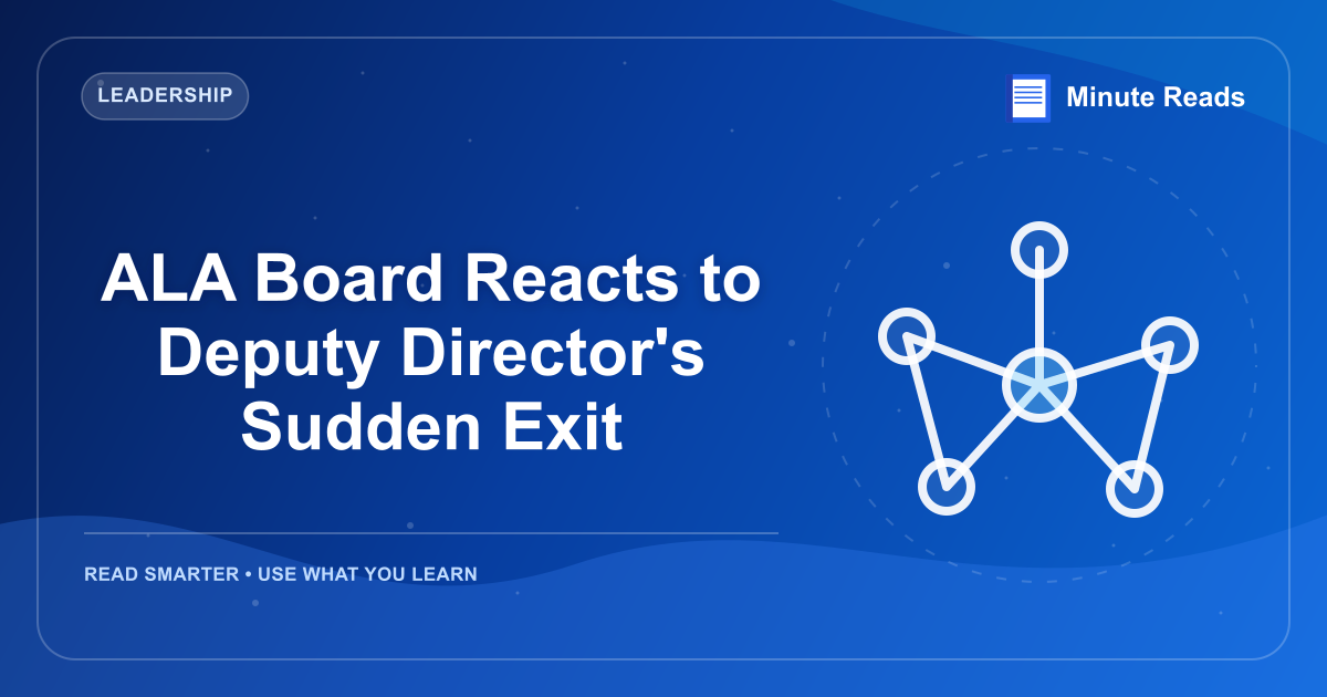ALA Board Reacts to Deputy Director's Sudden Exit — MinuteReads blog thumbnail