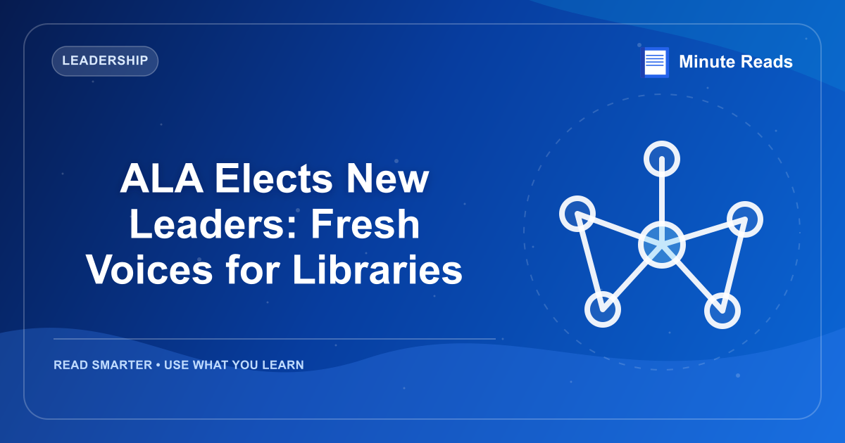 ALA Elects New Leaders: Fresh Voices for Libraries — MinuteReads blog thumbnail