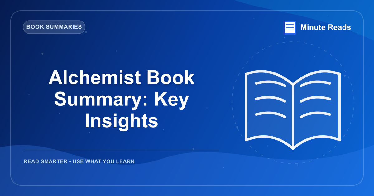 Alchemist Book Summary: Key Insights — MinuteReads blog thumbnail