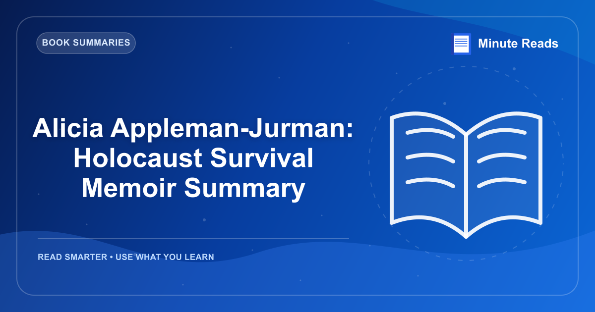 Alicia Appleman-Jurman: Holocaust Survival Memoir Summary — MinuteReads blog thumbnail