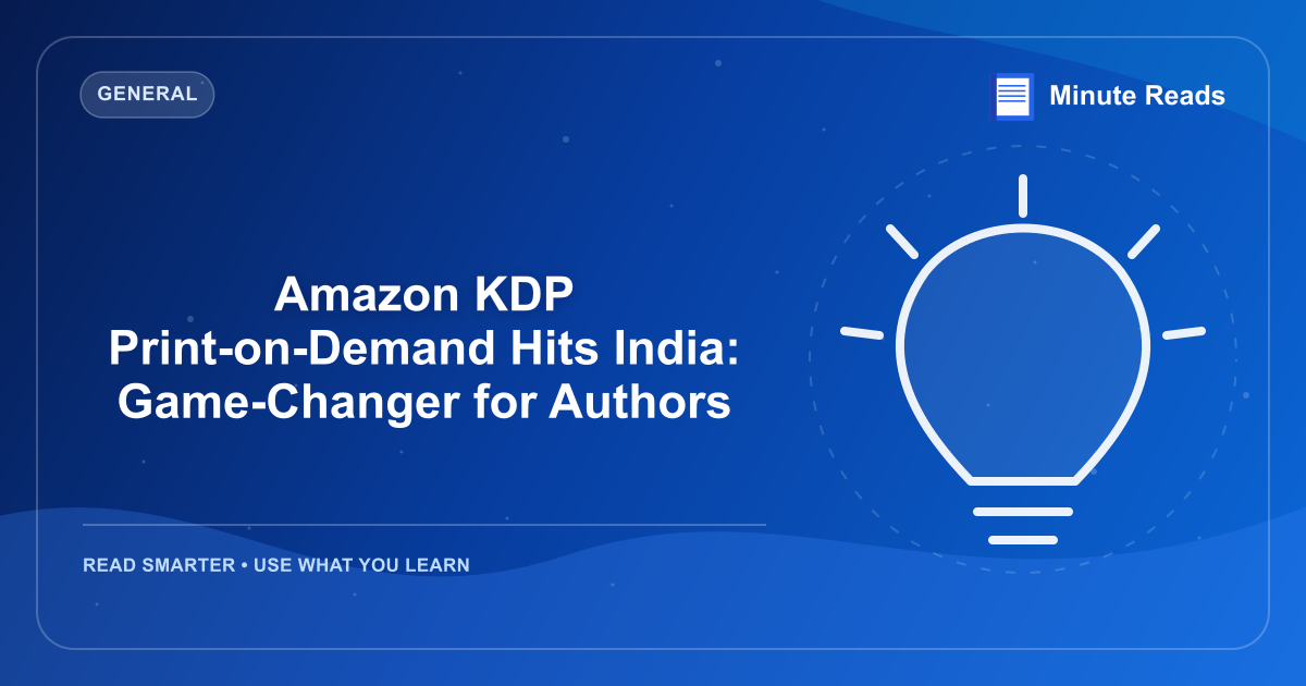 Amazon KDP Print-on-Demand Hits India: Game-Changer for Authors — MinuteReads blog thumbnail
