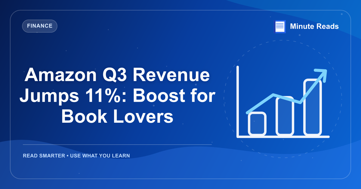 Amazon Q3 Revenue Jumps 11%: Boost for Book Lovers — MinuteReads blog thumbnail